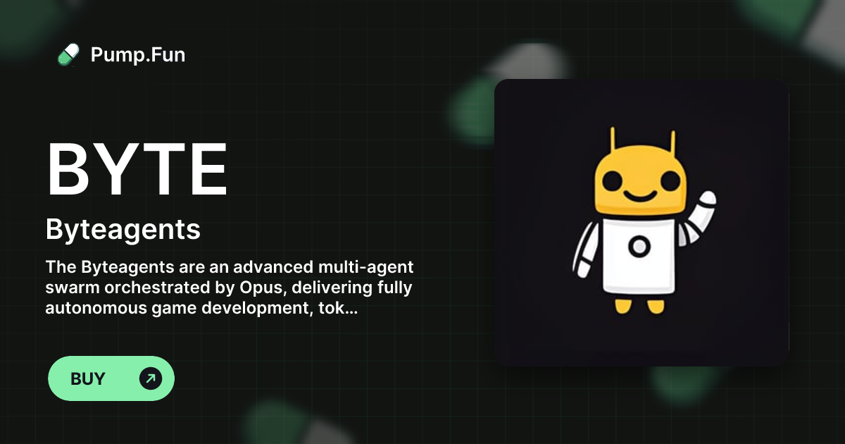 Byteagents (BYTE) - Pump