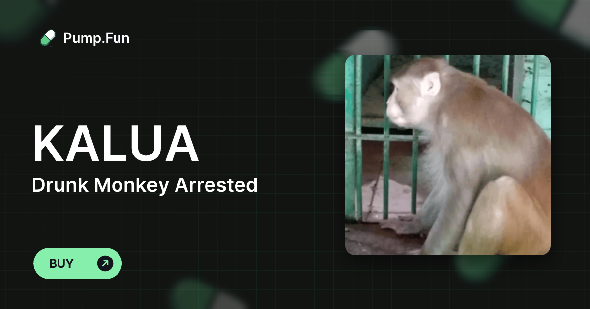 Drunk Monkey Arrested (KALUA) - Pump