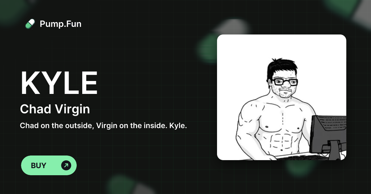 Chad Virgin (KYLE) - Pump