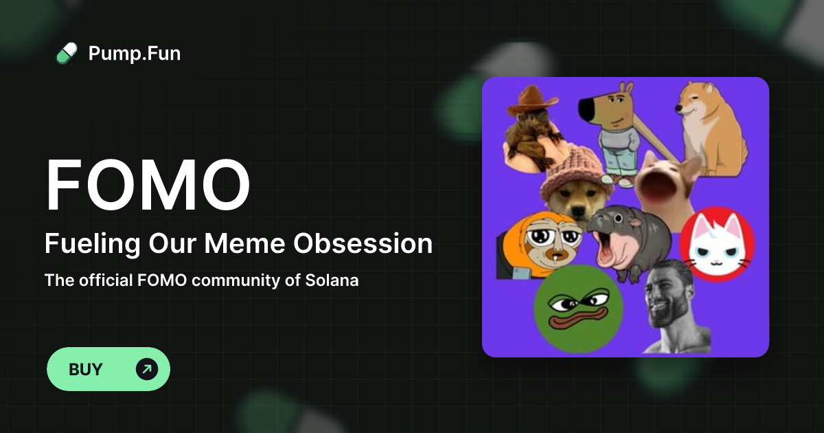 Fueling Our Meme Obsession (FOMO) - Pump