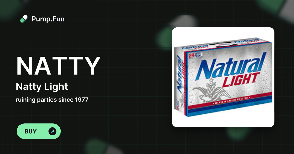 Natty Light (NATTY) - Pump