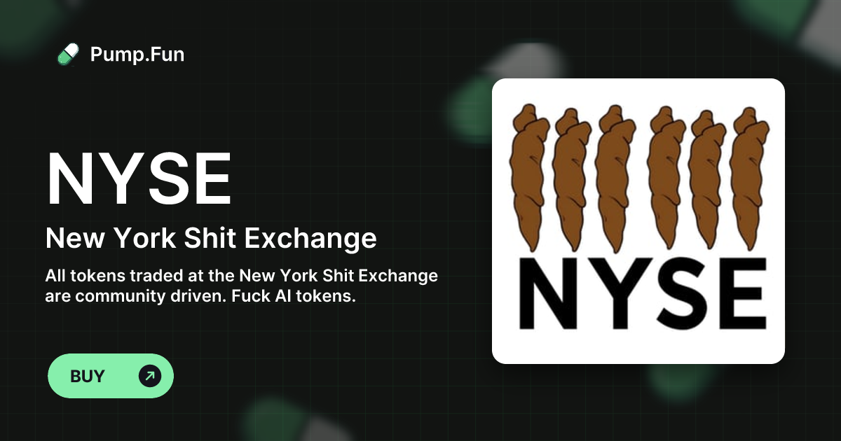 New York Shit Exchange (NYSE) - Pump