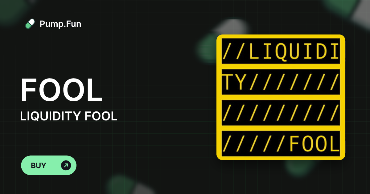 LIQUIDITY FOOL (FOOL) - Pump