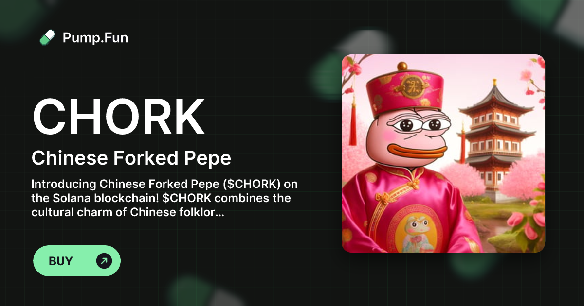 Chinese Forked Pepe (CHORK) - Pump