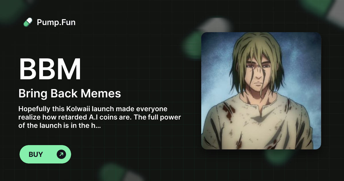 Bring Back Memes (BBM) - Pump