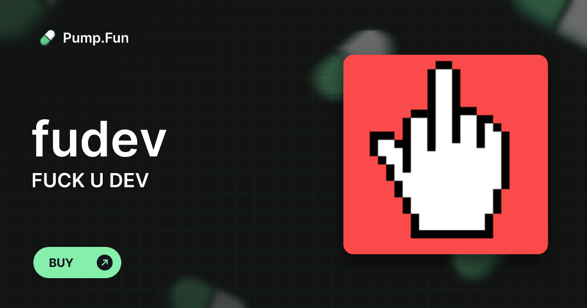 FUCK U DEV (fudev ) - Pump