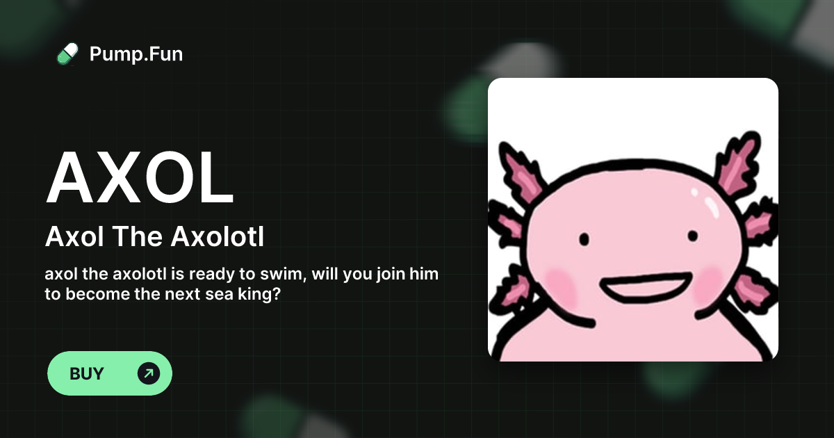 Axol The Axolotl (AXOL) - Pump