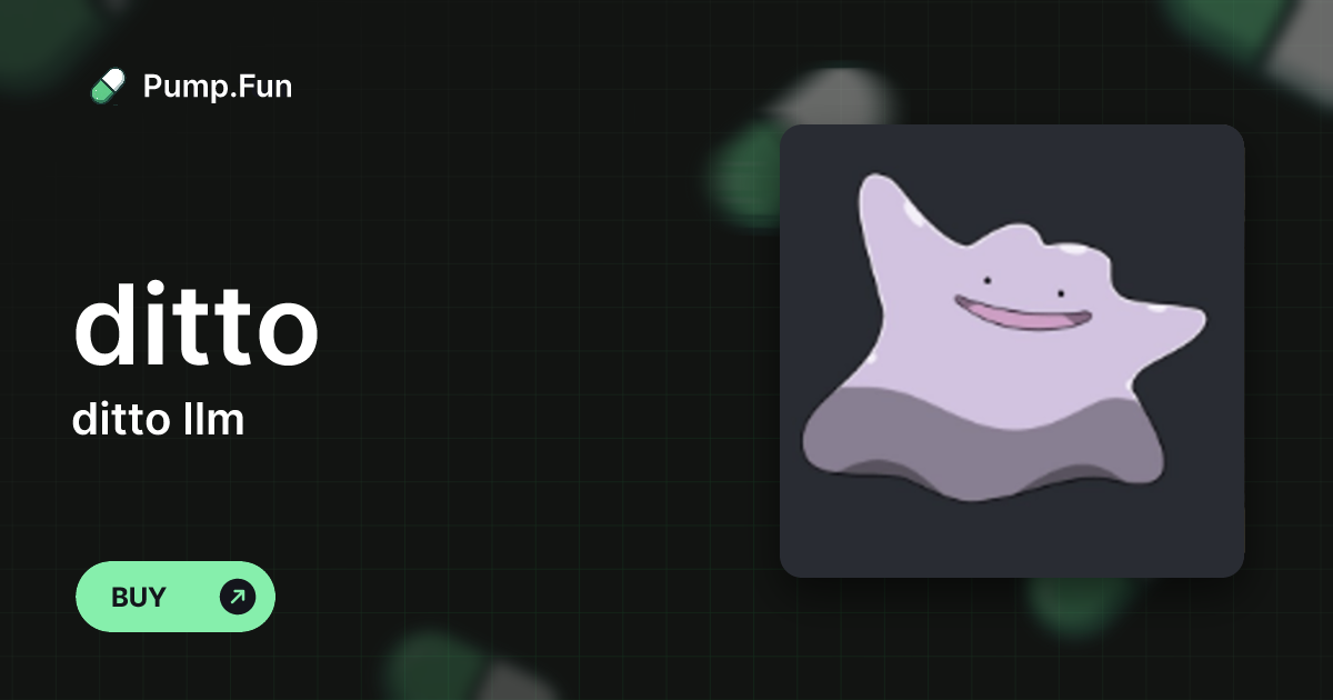 ditto llm (ditto) - Pump