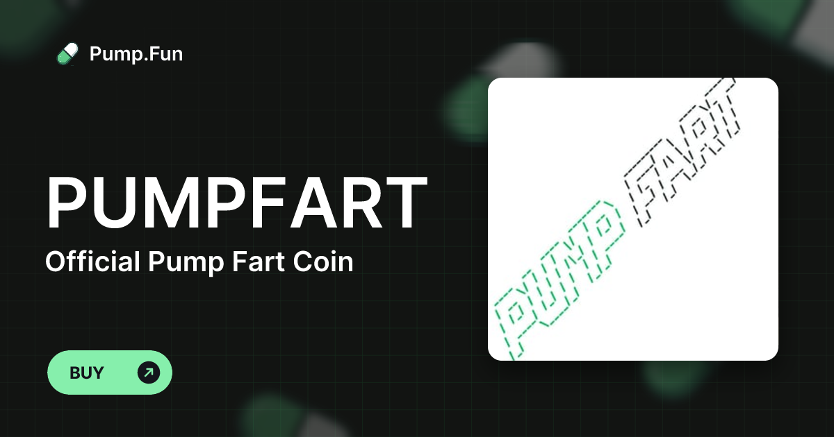 Official Pump Fart Coin (PUMPFART) - Pump