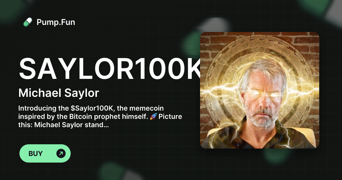 Michael Saylor (SAYLOR100K) - Pump