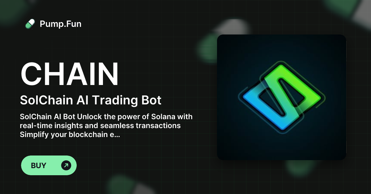 SolChain AI Trading Bot (CHAIN) - Pump