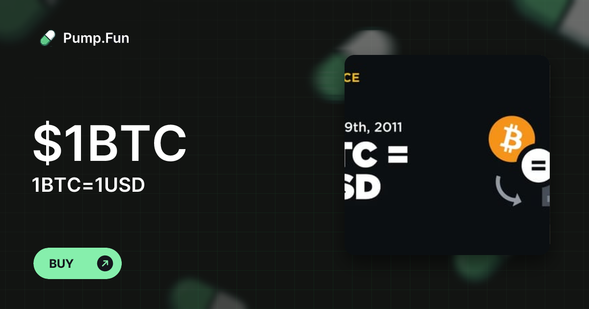 1BTC=1USD ($1BTC) - Pump