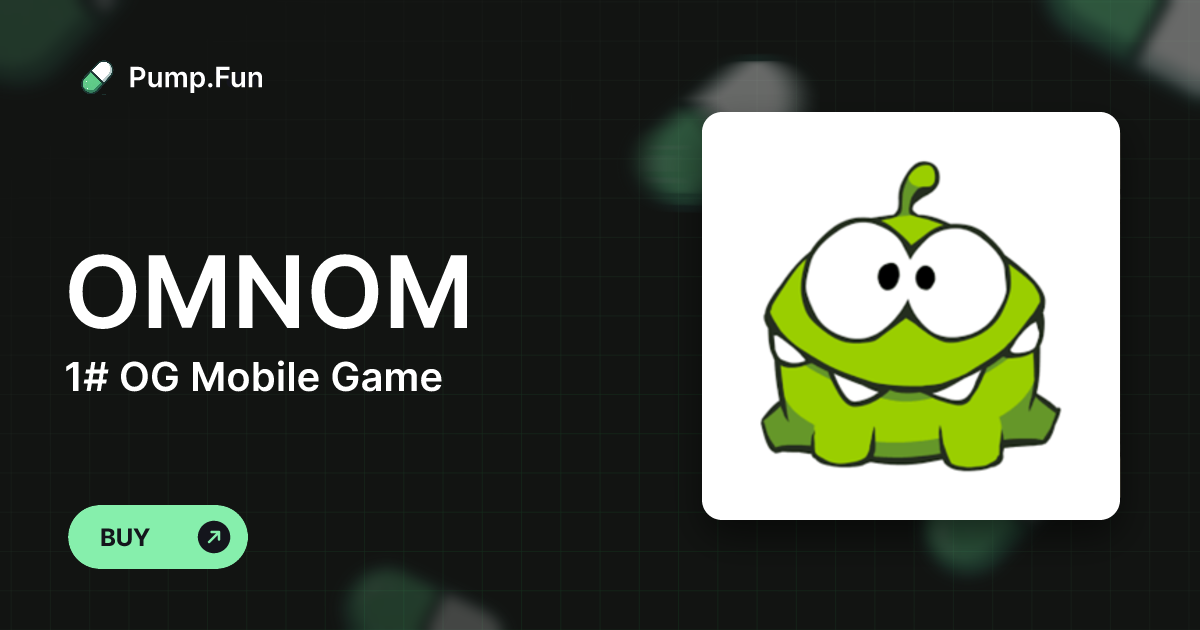 1# OG Mobile Game (OMNOM) - Pump