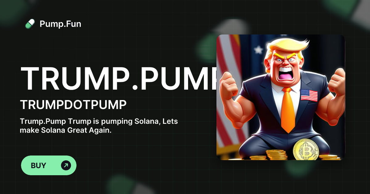 TRUMPDOTPUMP (TRUMP.PUMP) - Pump