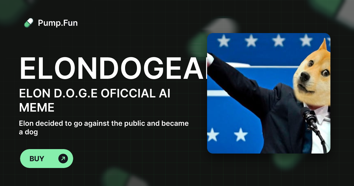 ELON D.O.G.E OFICCIAL AI MEME (ELONDOGEAI) - Pump