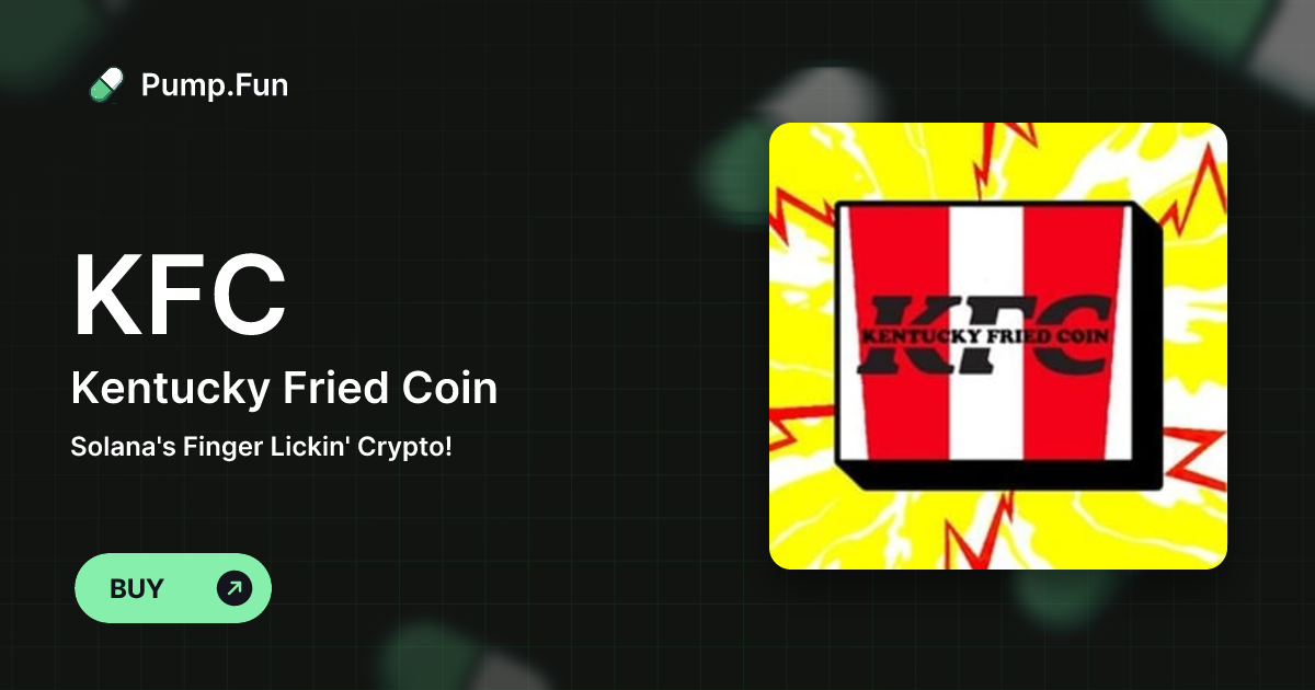 Kentucky Fried Coin (KFC) - Pump