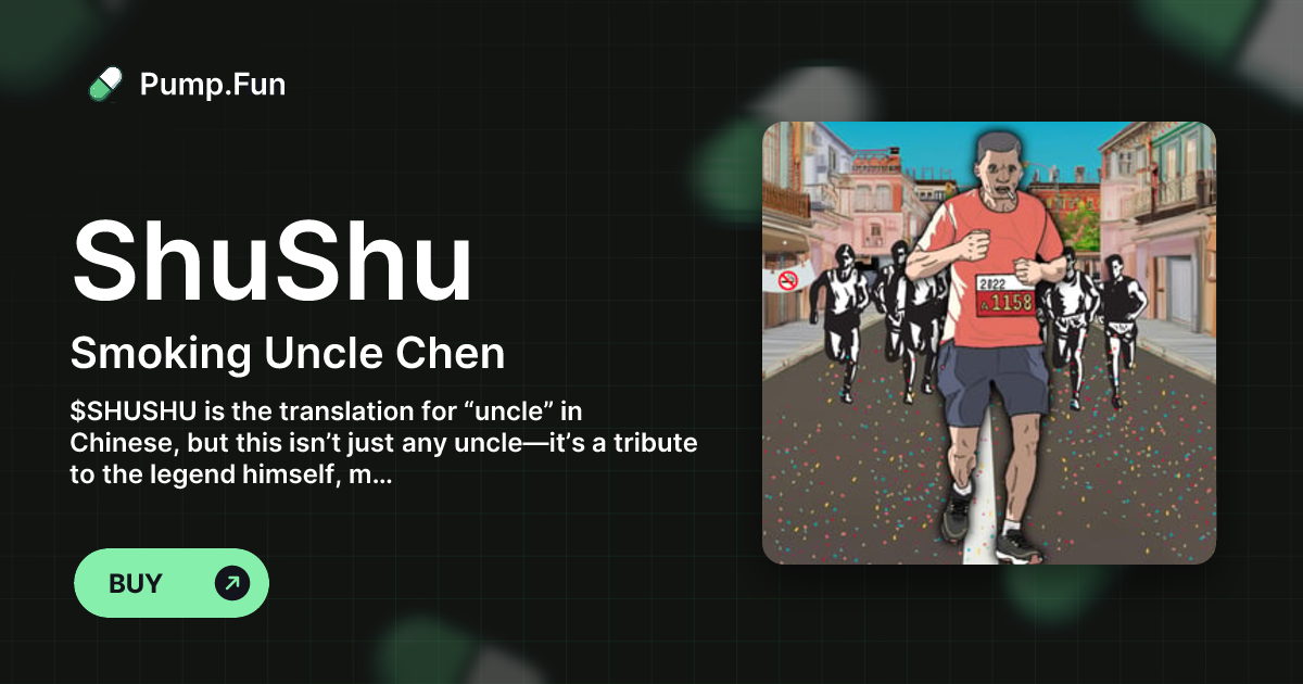 Smoking Uncle Chen (ShuShu) - Pump
