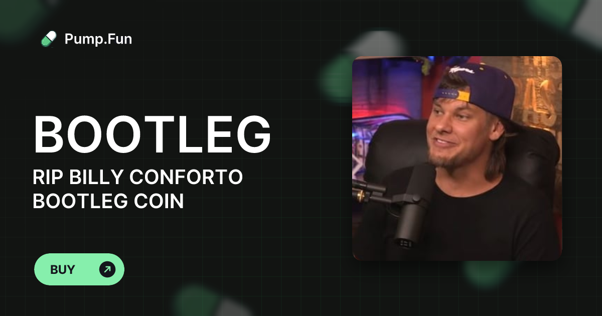 RIP BILLY CONFORTO BOOTLEG COIN (BOOTLEG) - Pump