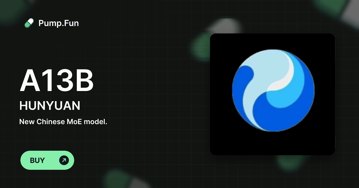 HUNYUAN (A13B) - Pump