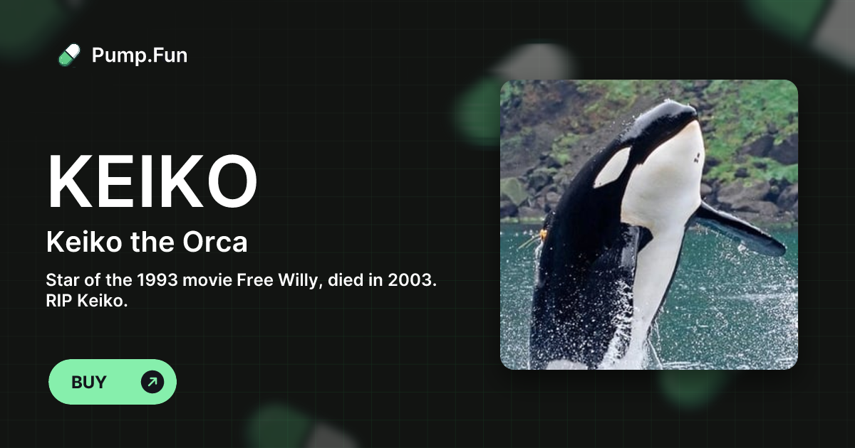 Keiko the Orca (KEIKO) - Pump