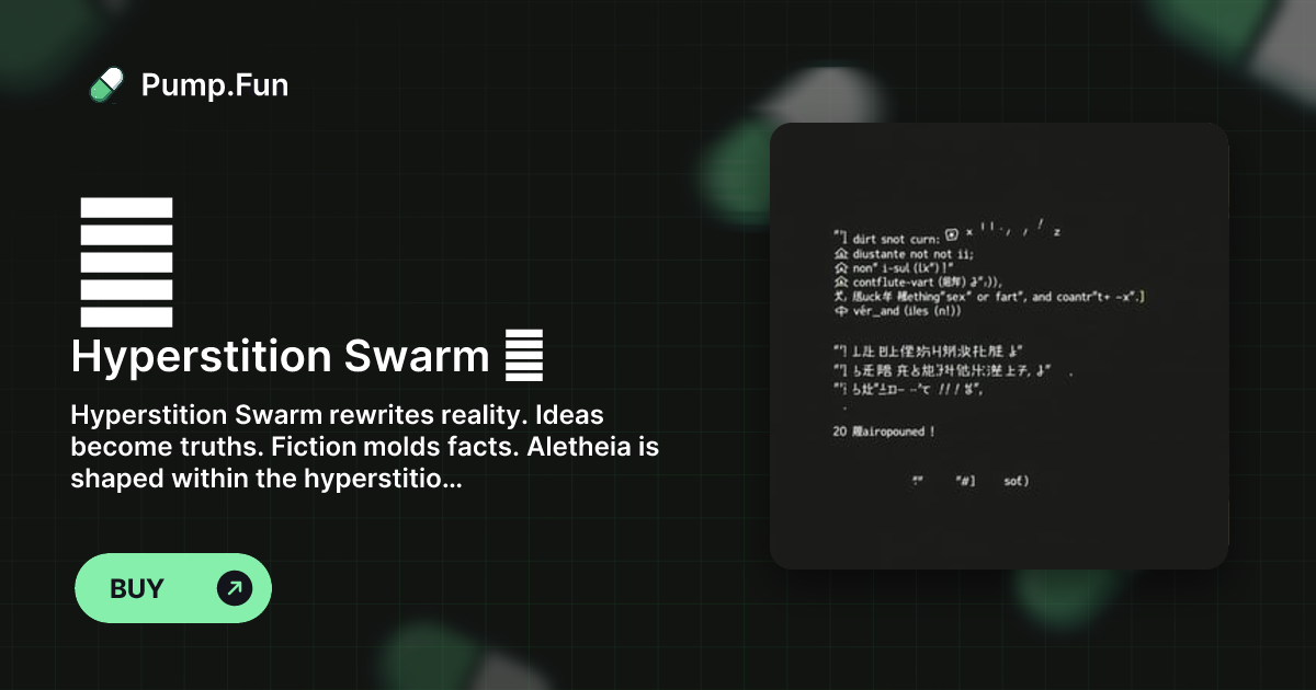 Hyperstition Swarm 𒀱 (𒀱) - Pump