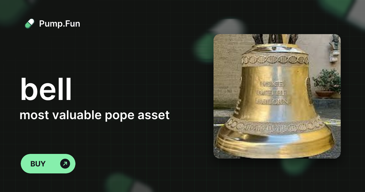 most valuable pope asset (bell) - Pump