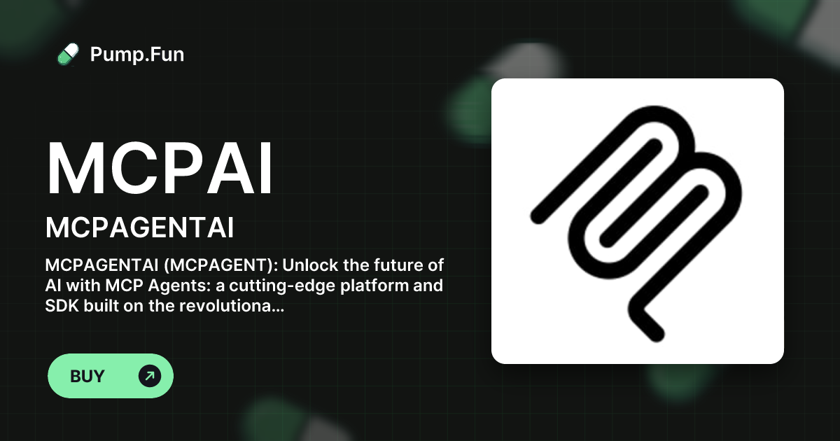 MCPAGENTAI (MCPAI) - Pump