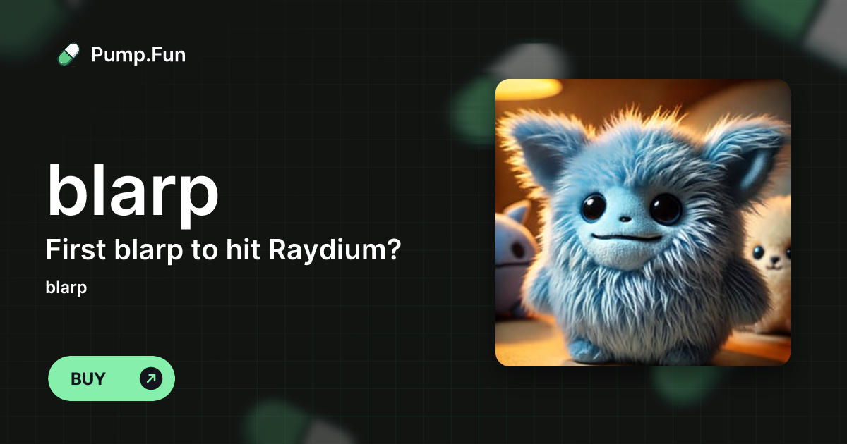 First blarp to hit Raydium? (blarp) - Pump