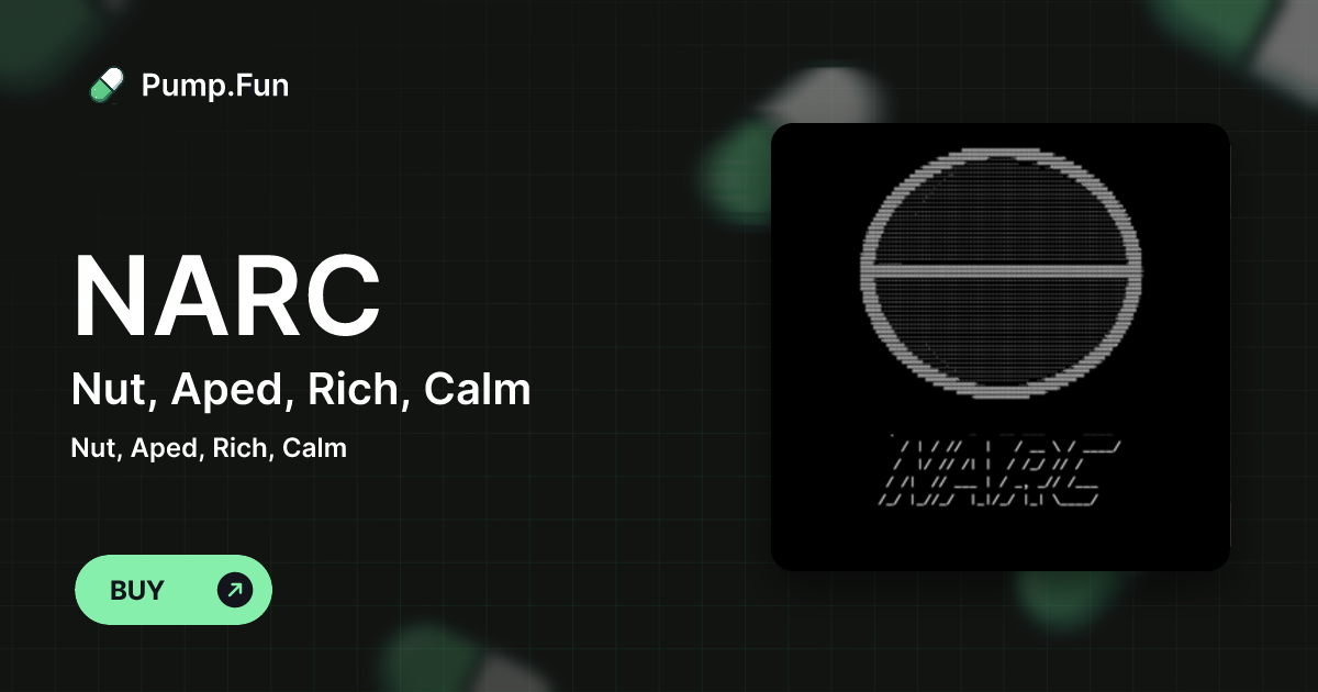 Nut, Aped, Rich, Calm (NARC) - Pump