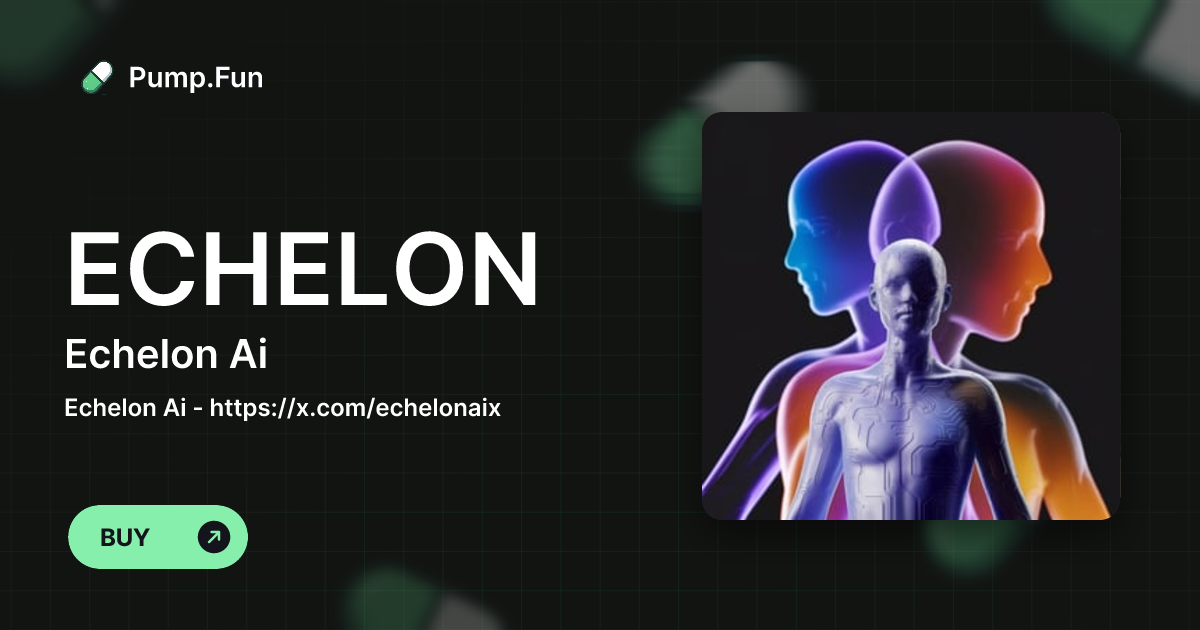 Echelon Ai (ECHELON) - Pump