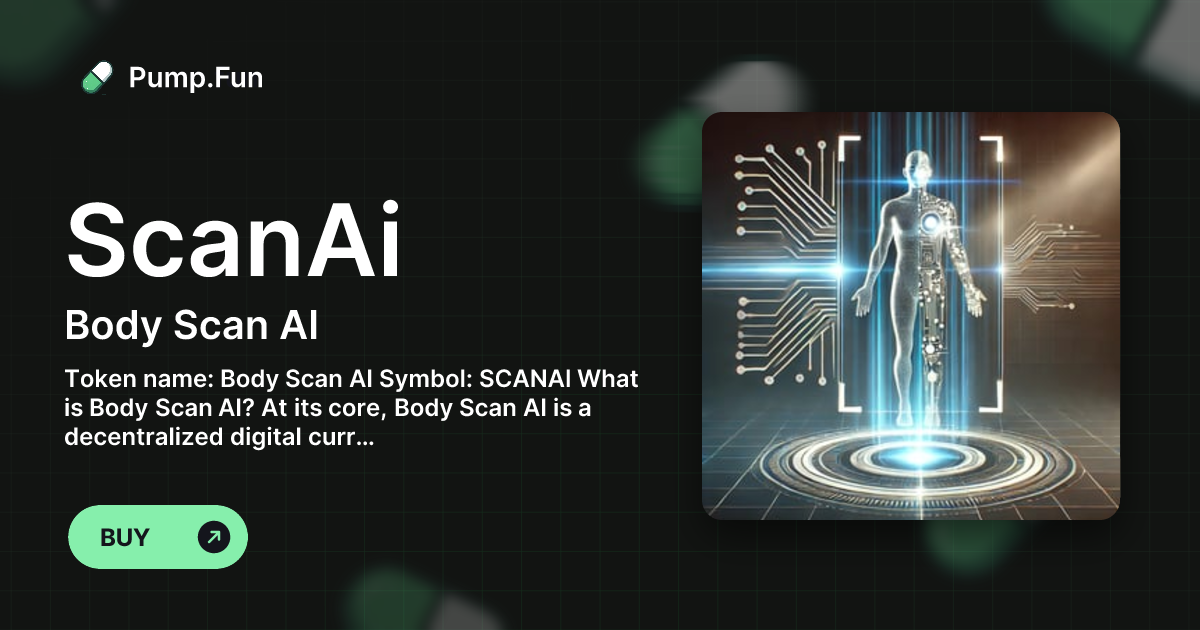 Body Scan AI (ScanAi ) - Pump
