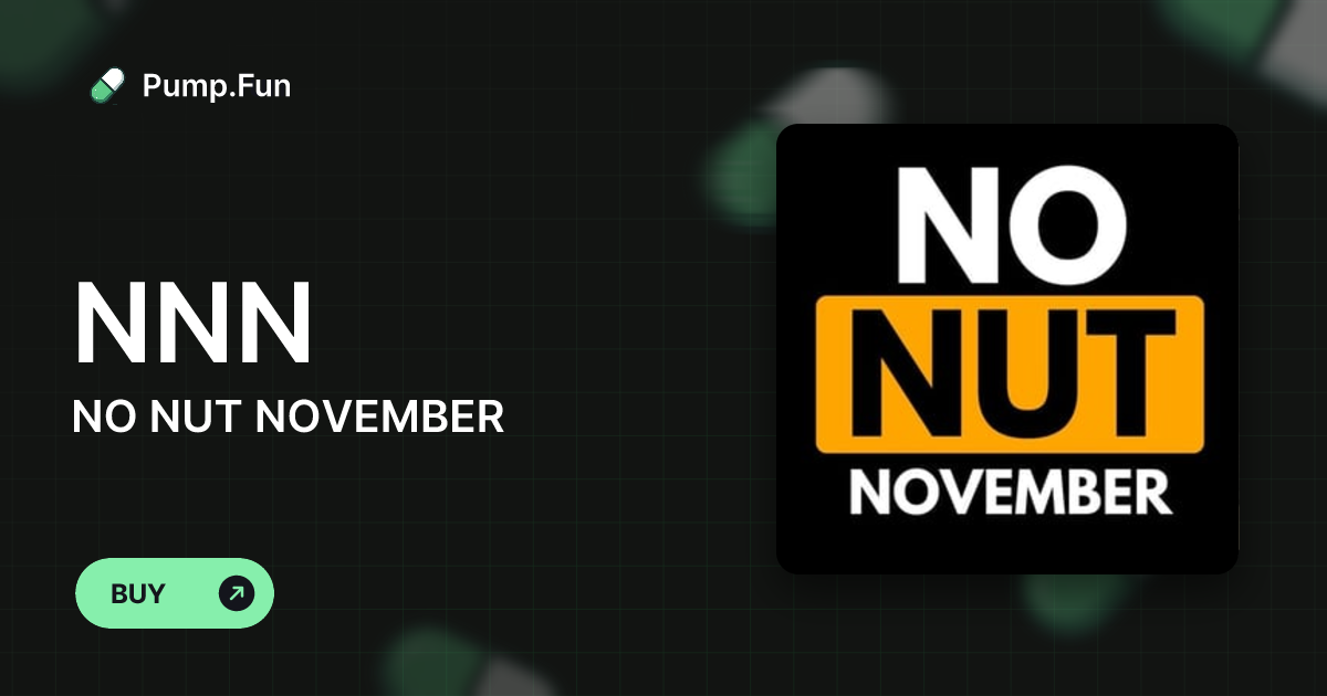 NO NUT NOVEMBER (NNN) - Pump