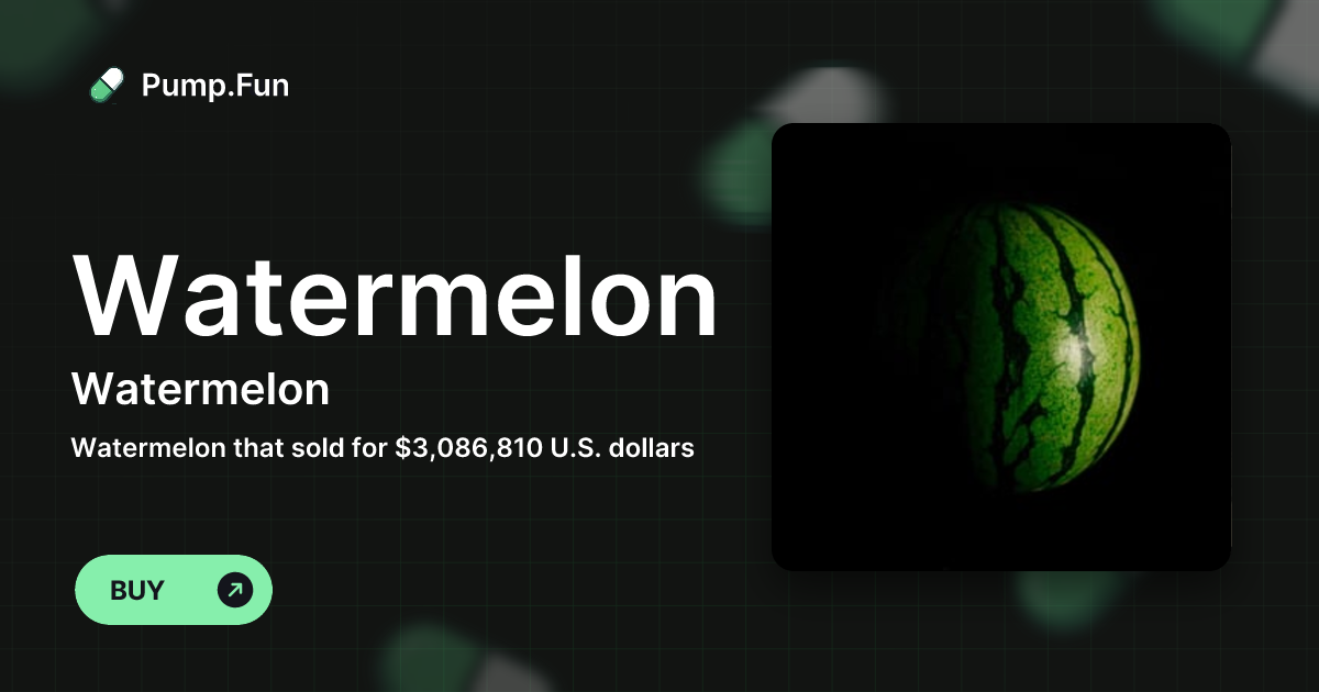 Watermelon (Watermelon) - Pump