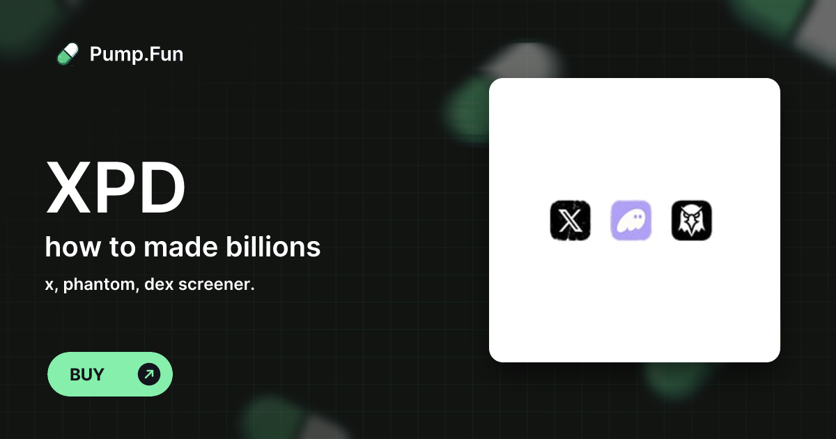 how to made billions (XPD) - Pump