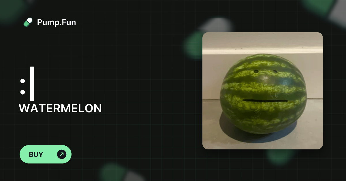WATERMELON (:|) - Pump