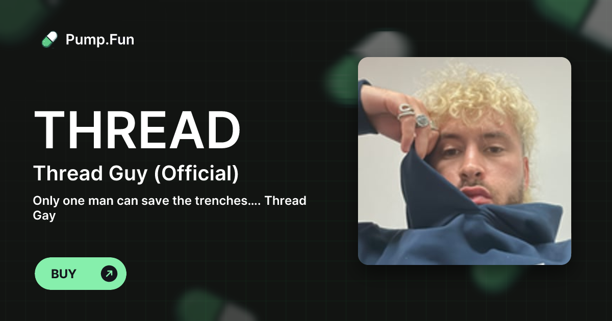 Thread Guy (Official) (THREAD) - Pump