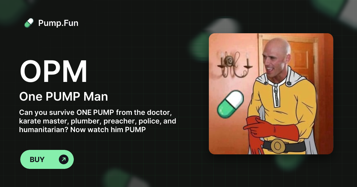 One PUMP Man (OPM) - Pump