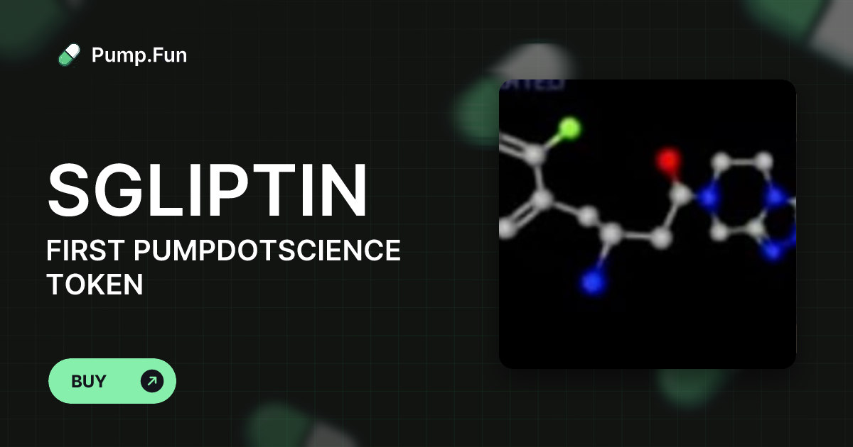 FIRST PUMPDOTSCIENCE TOKEN (SGLIPTIN) - Pump