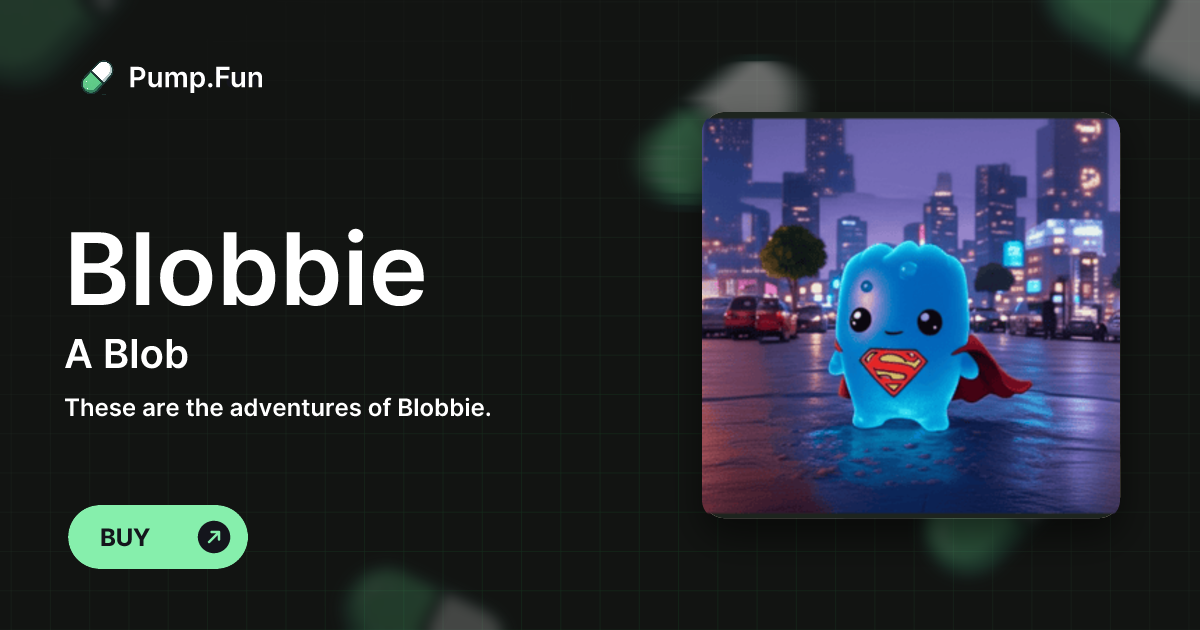 A Blob (Blobbie) - Pump