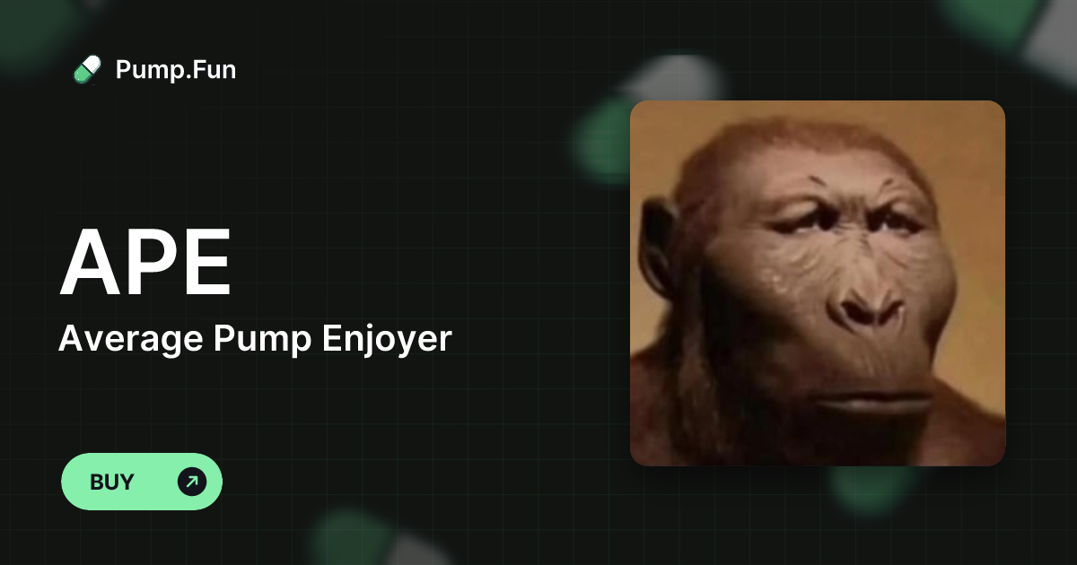 Average Pump Enjoyer (APE) - Pump
