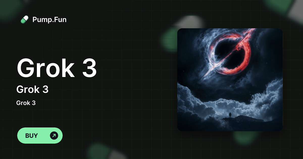 Grok 3 (Grok 3) - Pump