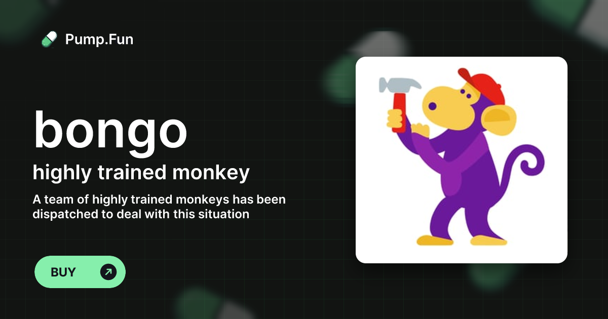 highly trained monkey (bongo) - Pump
