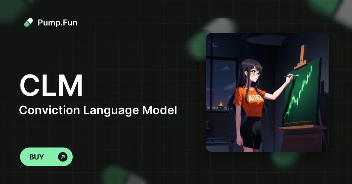 Conviction Language Model (CLM) - Pump
