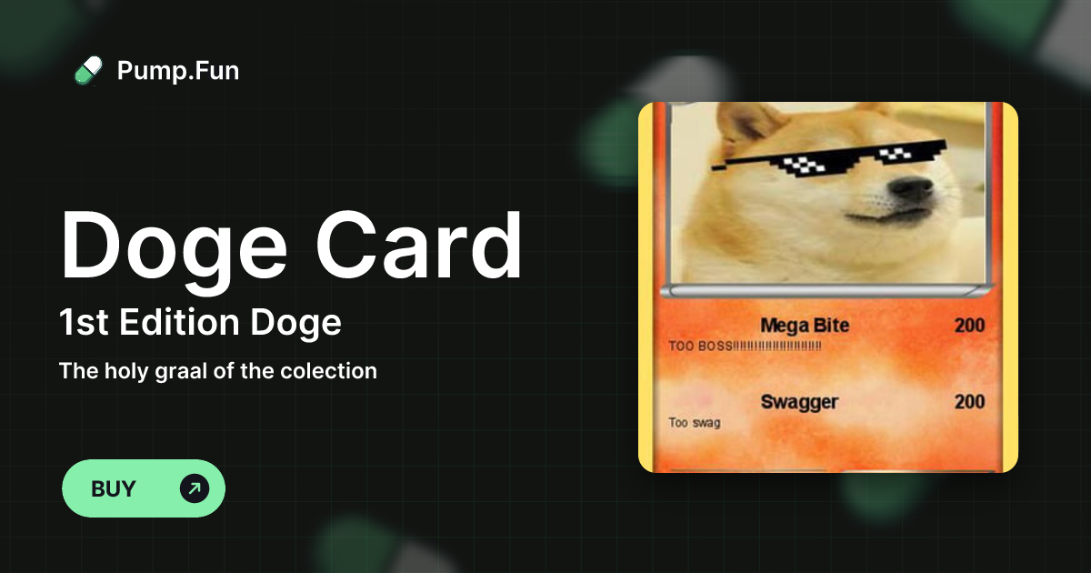 1st Edition Doge (Doge Card) - Pump