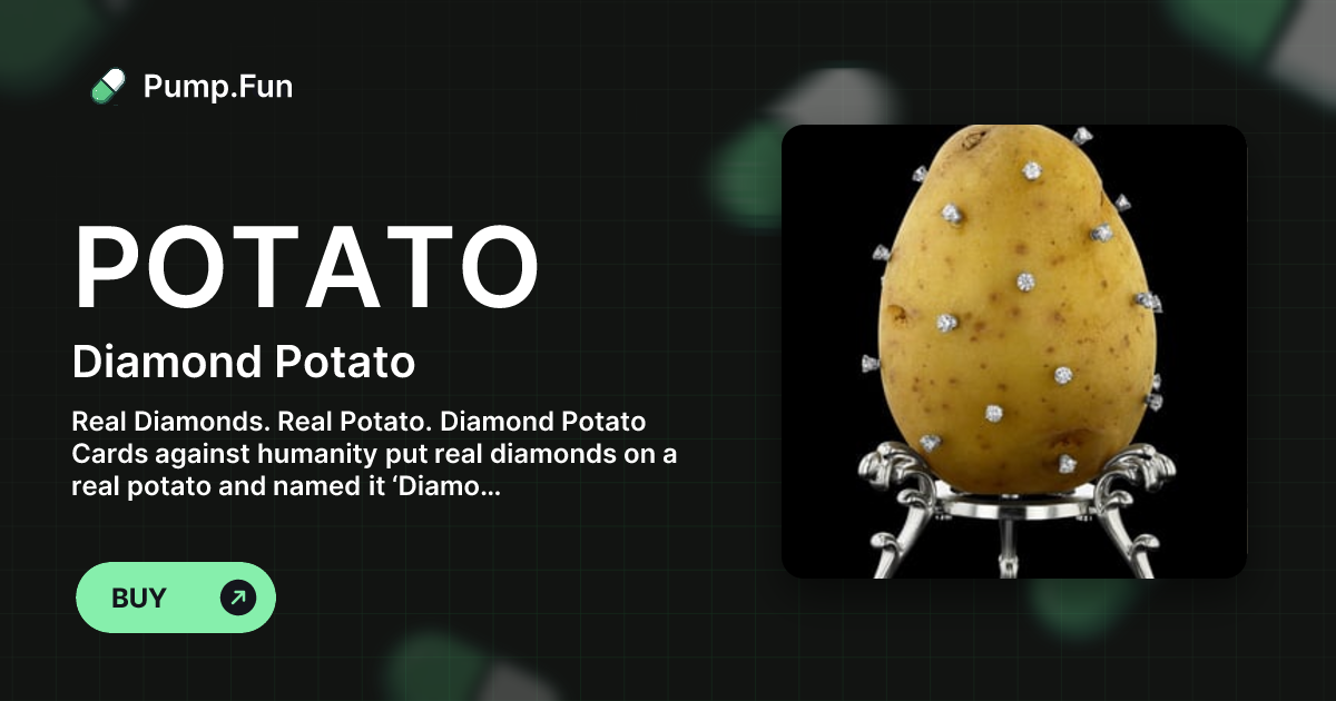 Diamond Potato (POTATO) - Pump