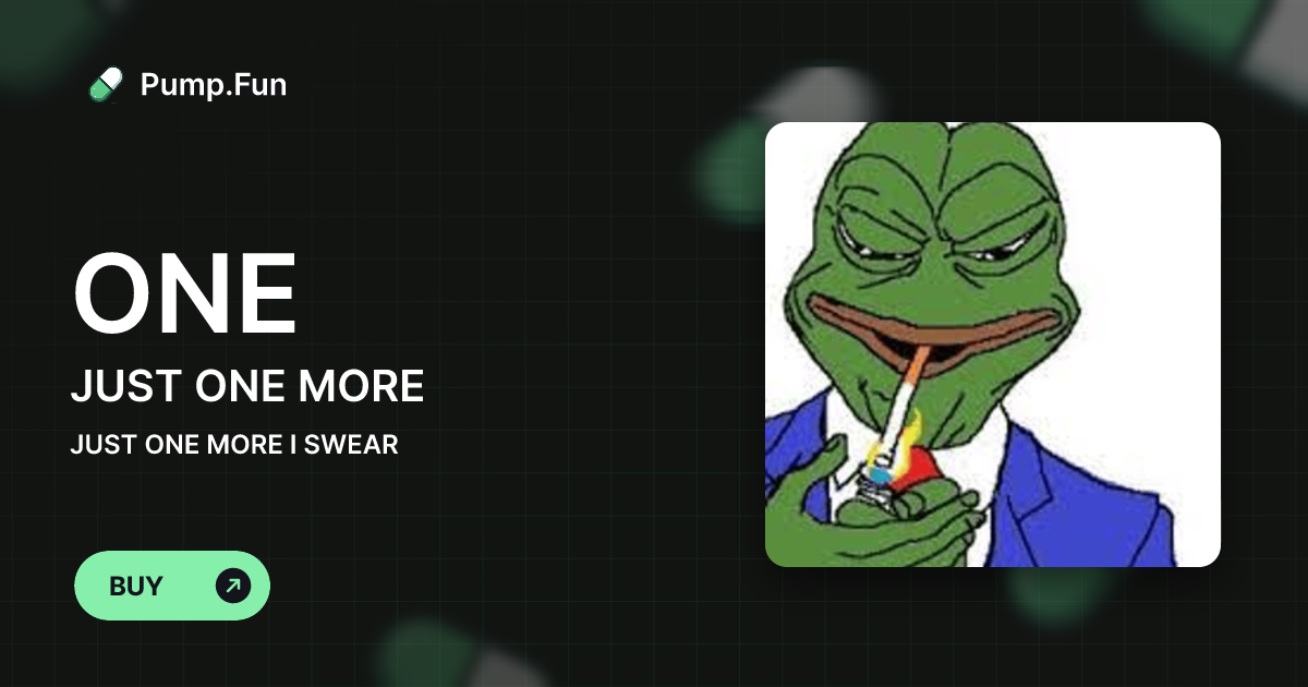 JUST ONE MORE (ONE) - Pump