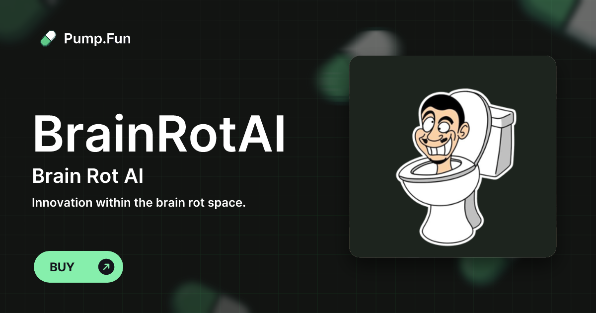 Brain Rot AI (BrainRotAI) - Pump