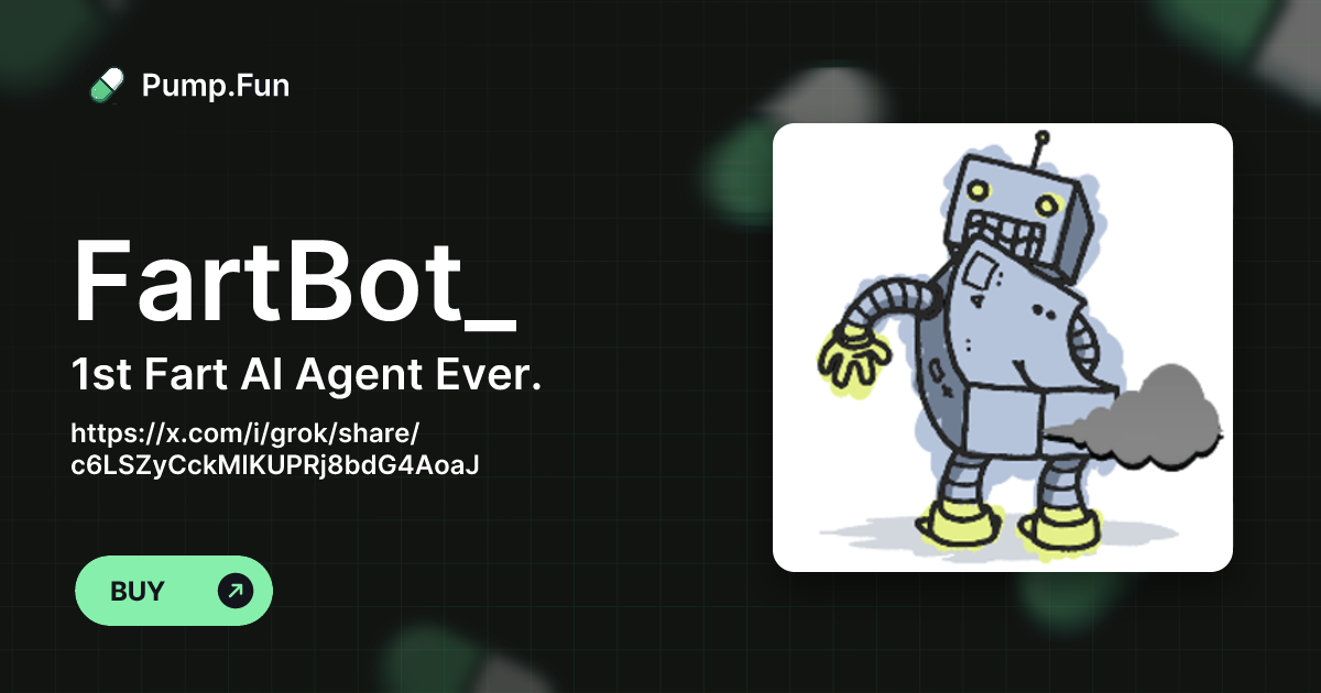 1st Fart AI Agent Ever. (FartBot_) - Pump