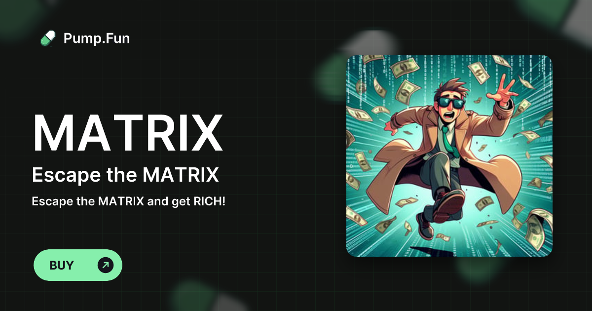 Escape the MATRIX (MATRIX) - Pump