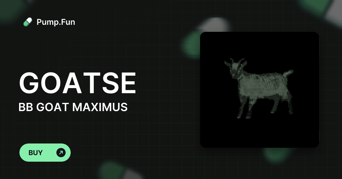 BB GOAT MAXIMUS (GOATSE) - Pump